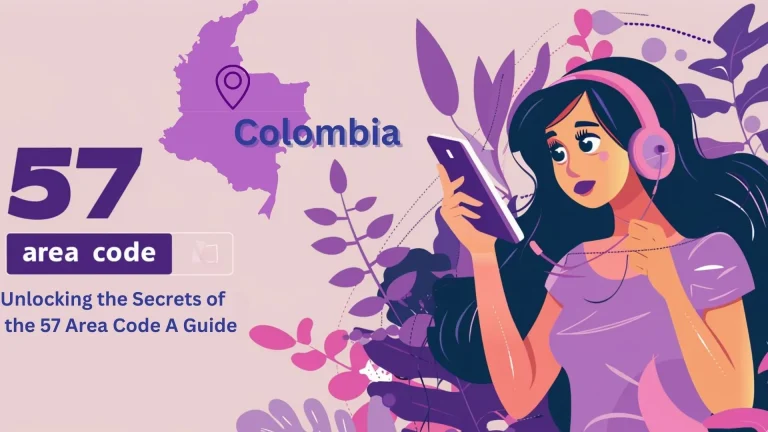 Unlocking the Secrets of the 57 Area Code - A Guide