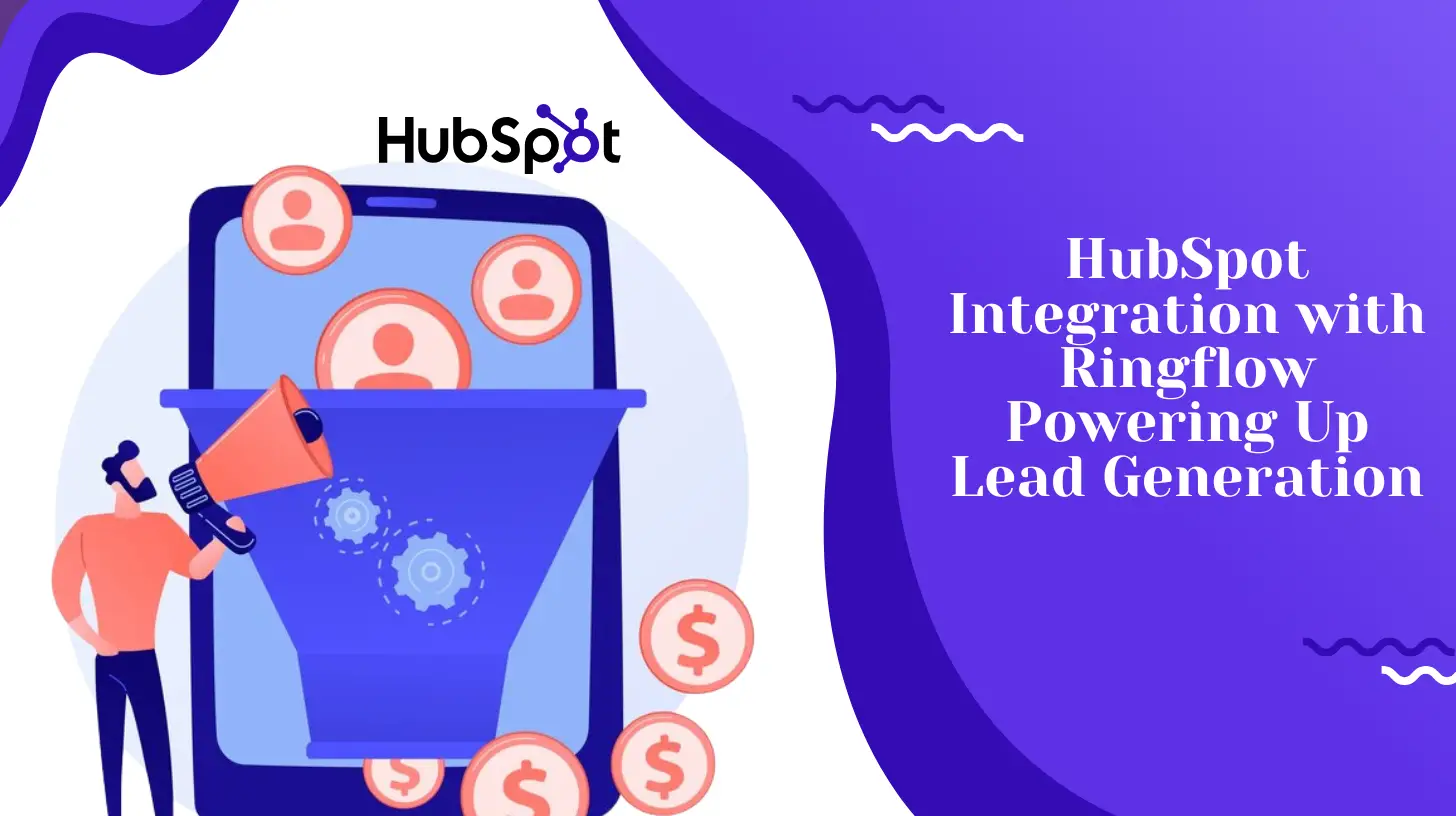 "HubSpot Essentials: Unraveling the Secrets with RingFlow