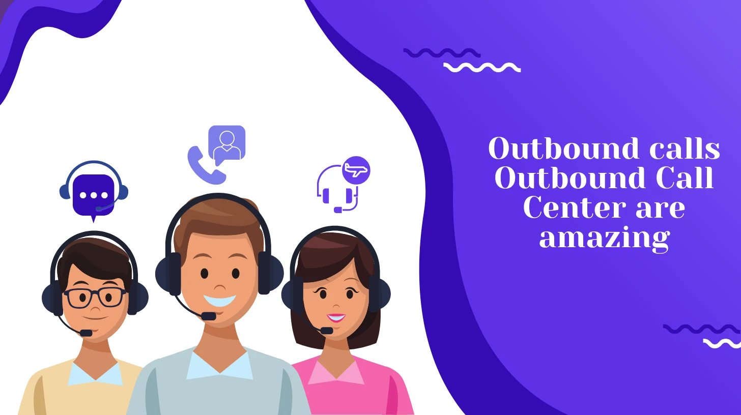 Outbound Calls Streamline Your Calling Process