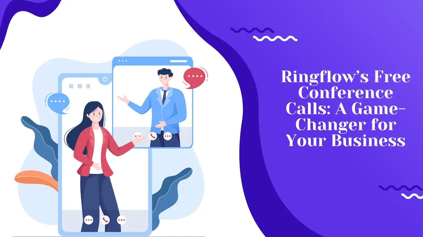 تماس‌های کنفرانس رایگان: همکاری و موفقیت - Ringflow